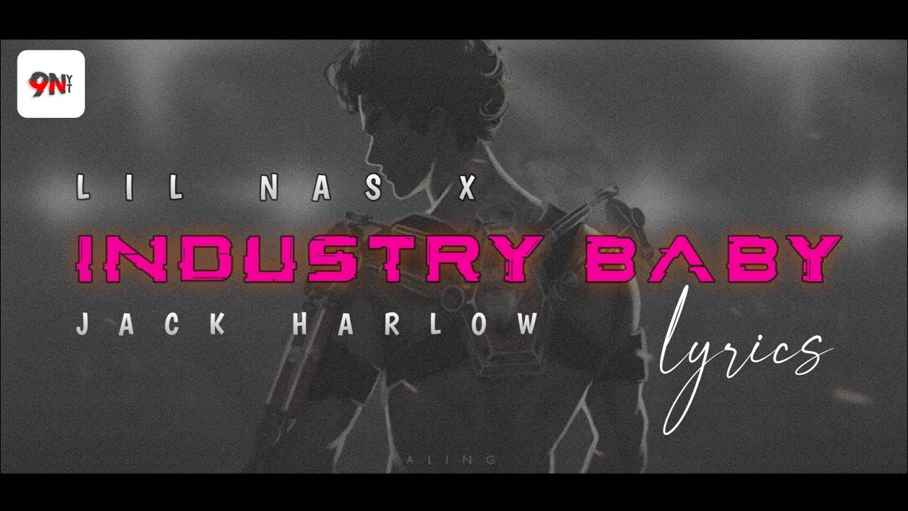 INDUSTRY BABY lyrics ft Lil Nas x jack harlow - YouTube
