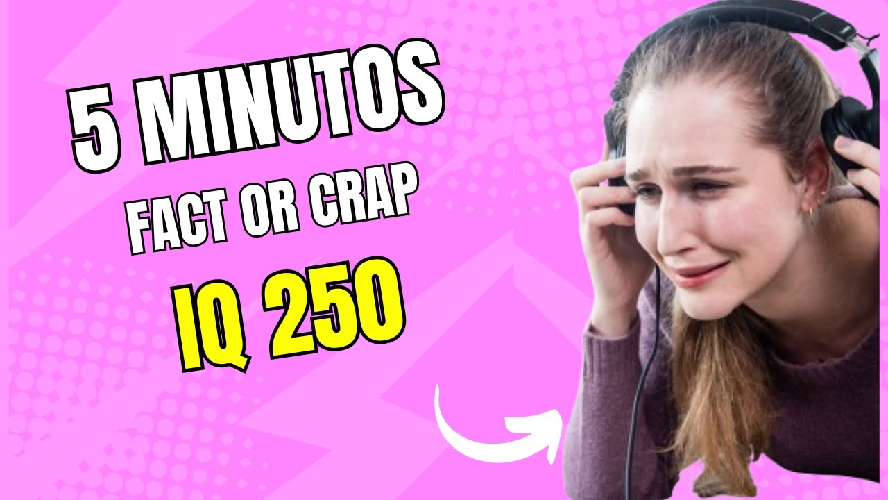 Fact or Crap - Game - IQ 250 - (easy) - YouTube