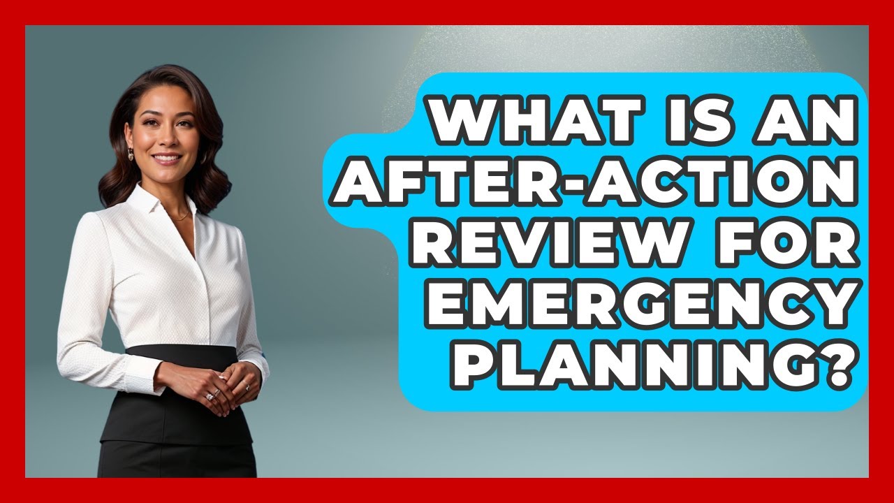 What Is An After-Action Review For Emergency Planning? - Crisis ...