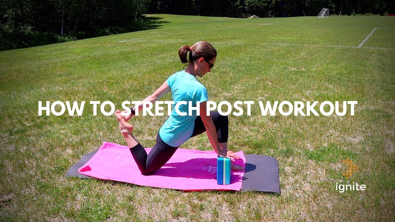 How To Stretch Post Workout - YouTube
