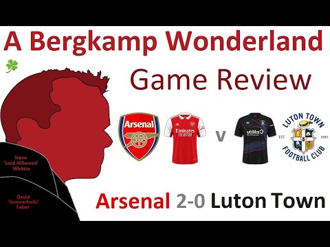 Arsenal 2-0 Luton Town (Premier League) | Game Review *An Arsenal ...