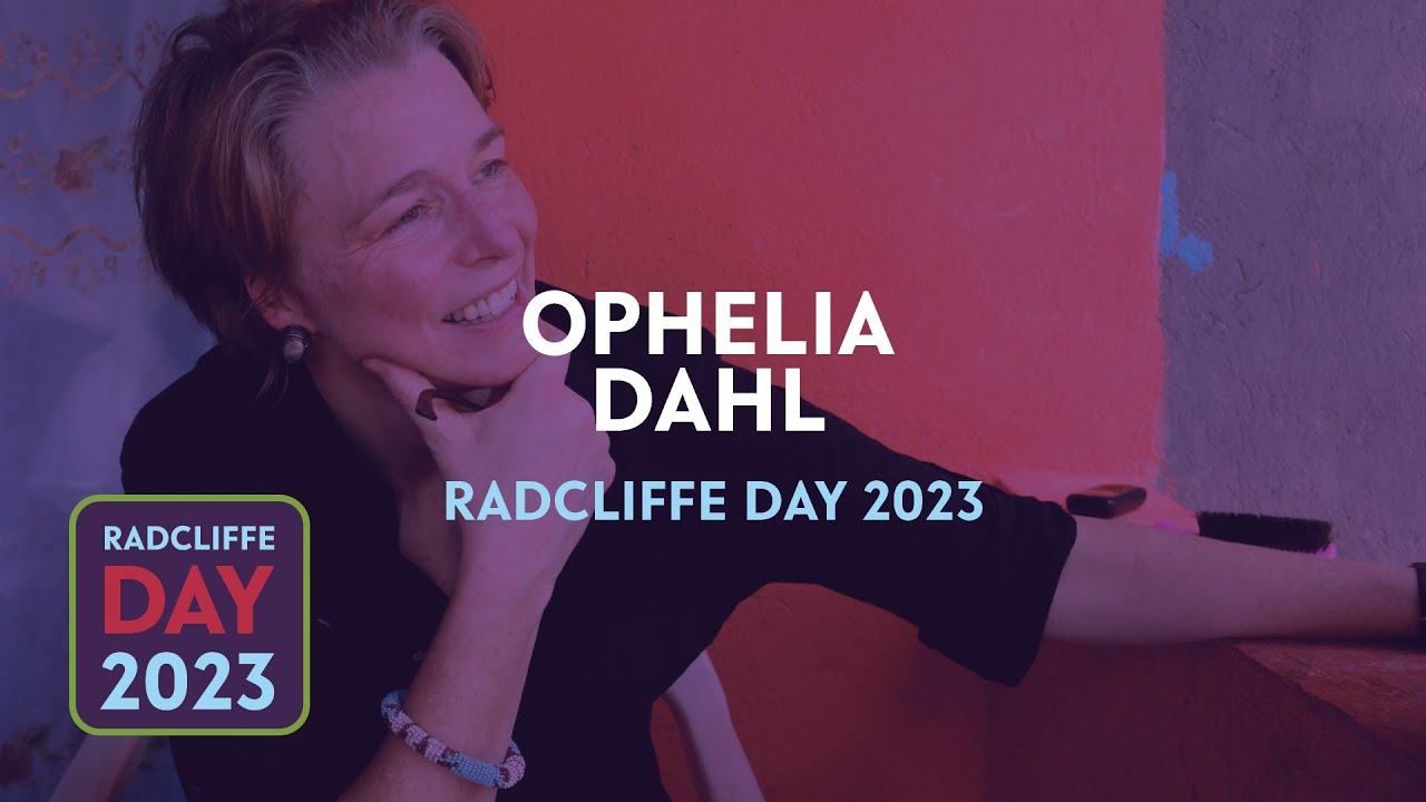 Radcliffe Day 2023 | Ophelia Dahl - YouTube
