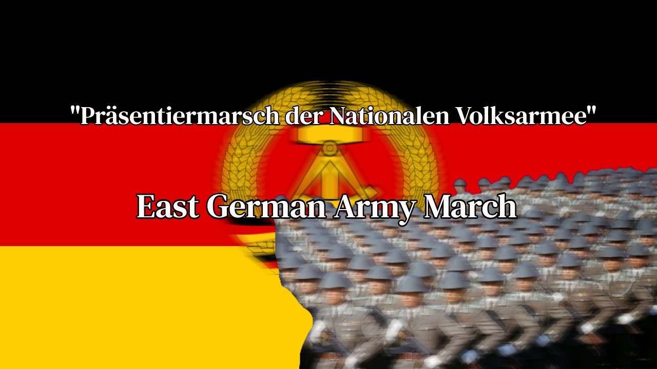 Präsentiermarsch der Nationalen Volksarmee - East German Army March ...