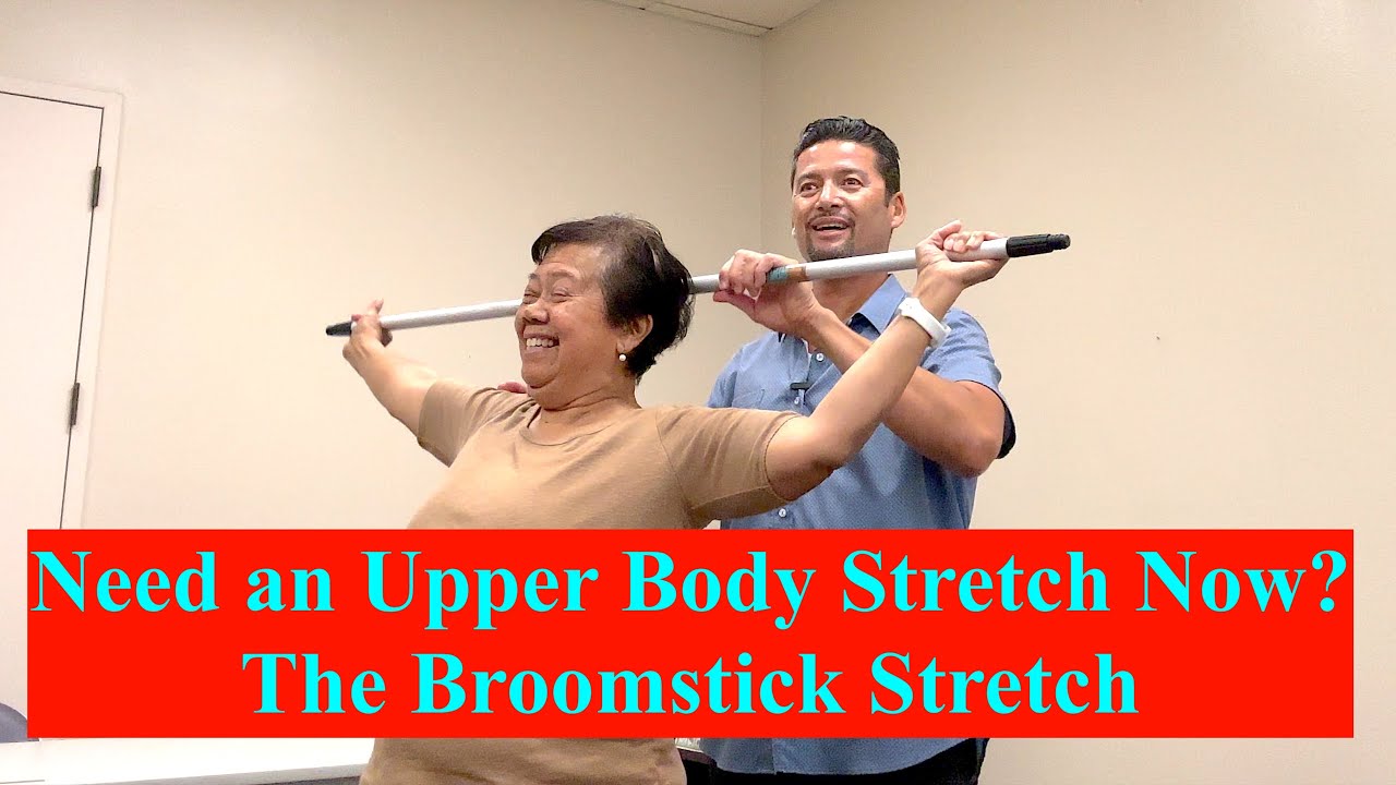 Relieve Neck, Upper Body, Shoulder Pains. This Broomstick Stretch ...