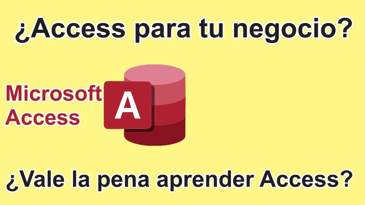 Access para tu negocio, vale la pena aprender Access - YouTube