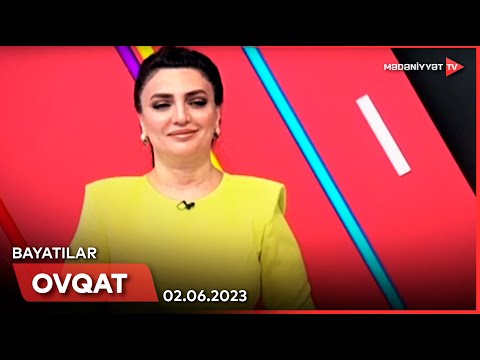 Ovqat - Bayatılar | 02.06.2023