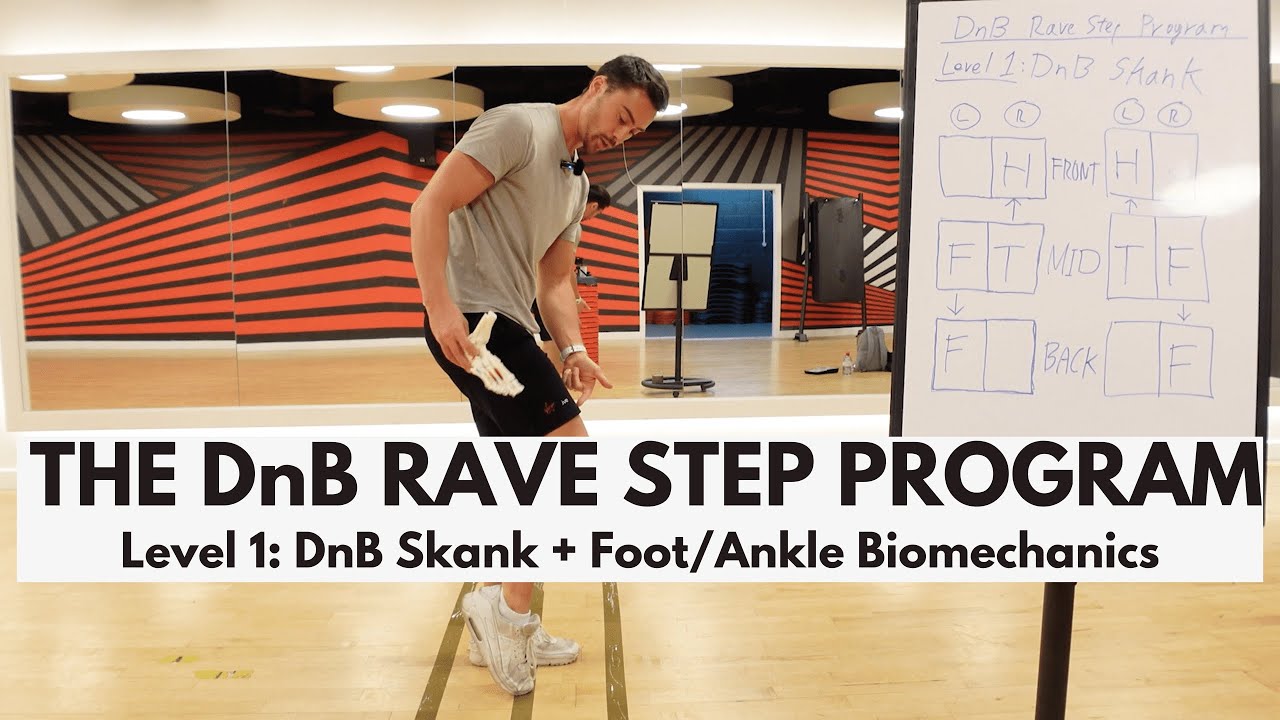The DnB Rave Step Program | Level 1: DnB Skank + Foot/Ankle ...