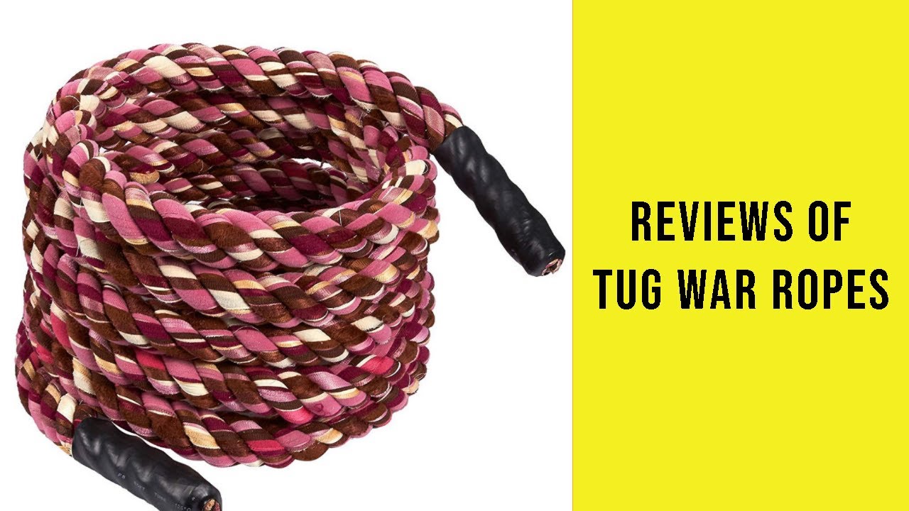 Reviews of Tug War Ropes - Best Tug War Ropes Can Buy - YouTube
