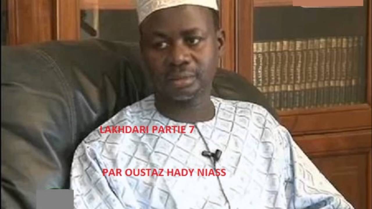 Lakhdari partie 7 Par Oustaz Hady NIASS - YouTube