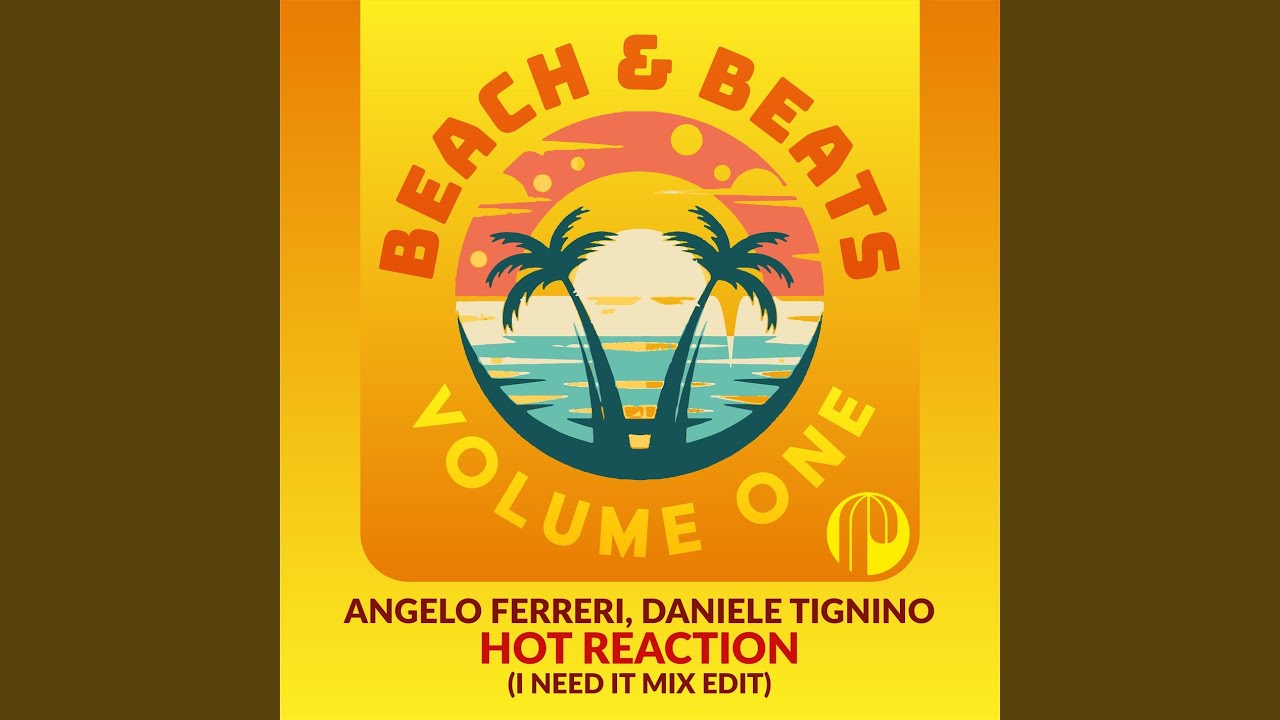 Hot Reaction (I Need It Mix Edit) - YouTube