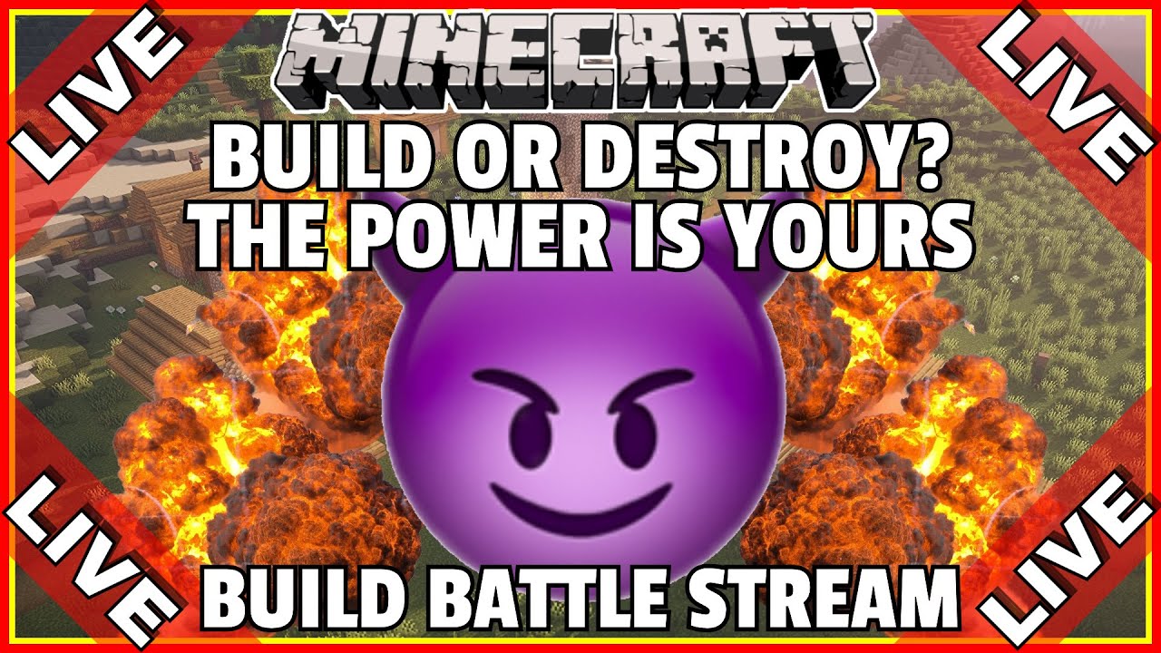 🔴 Minecraft BUILD BATTLE Stream - BUILD OR DESTROY? THE POWER IS YOURS ...