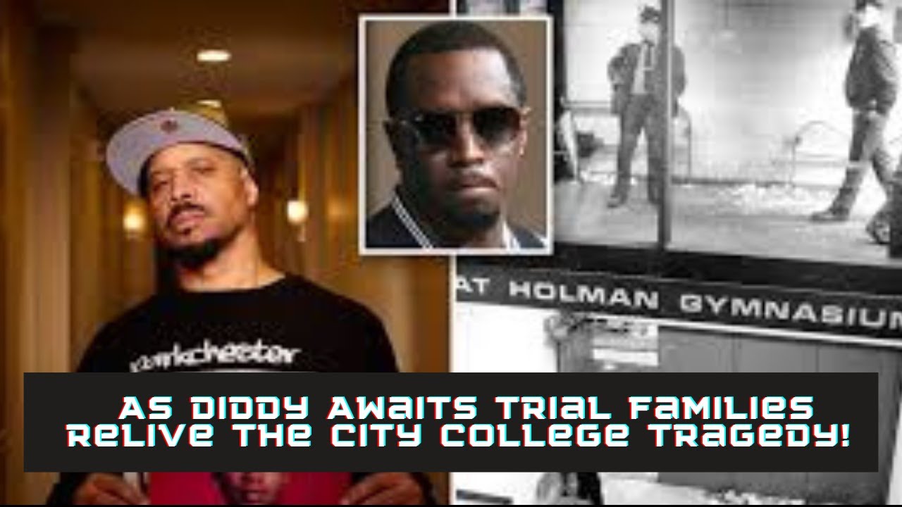 Families Relive City College Tragedy As Diddy Awaits TrialPlayed Victim ...