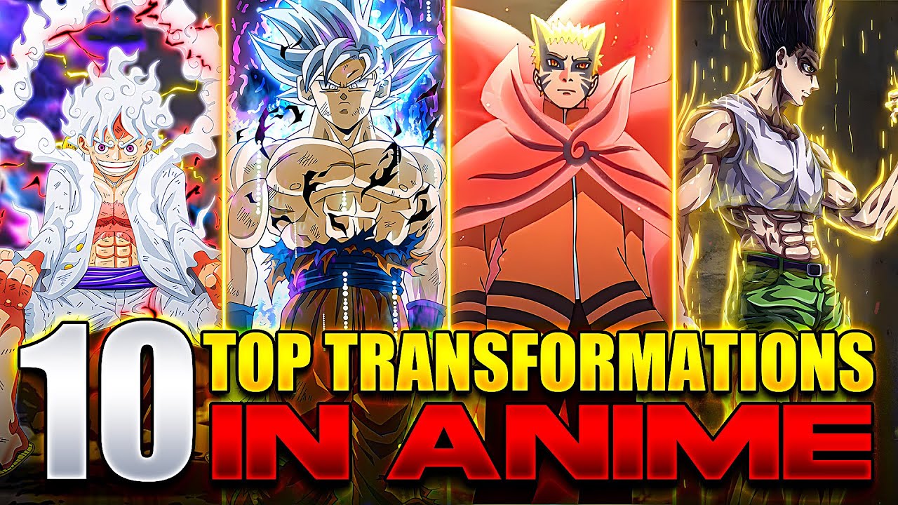 Top 10 Strongest Anime Transformations Of All Time - YouTube