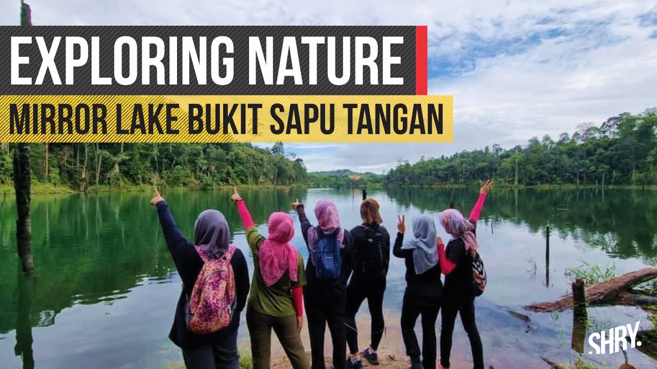 TASIK CERMIN BUKIT SAPU TANGAN SHAH ALAM, SELANGOR - YouTube