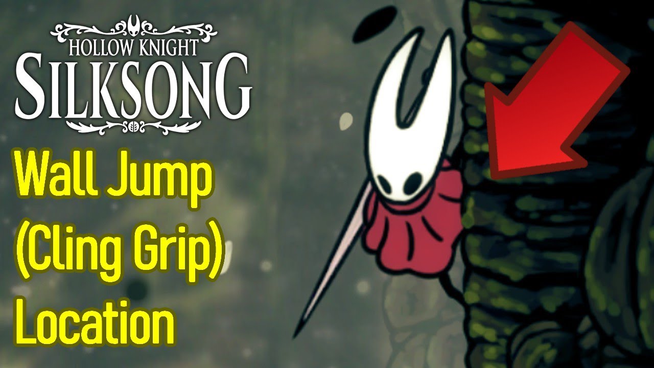 Hollow Knight Silksong How to Get Wall Jump, Cling Grip Location, How ...