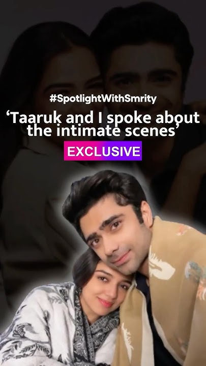 How Ahsaas Channa, Taaruk Raina aced the intimate scenes in Mismatched 3 - YouTube