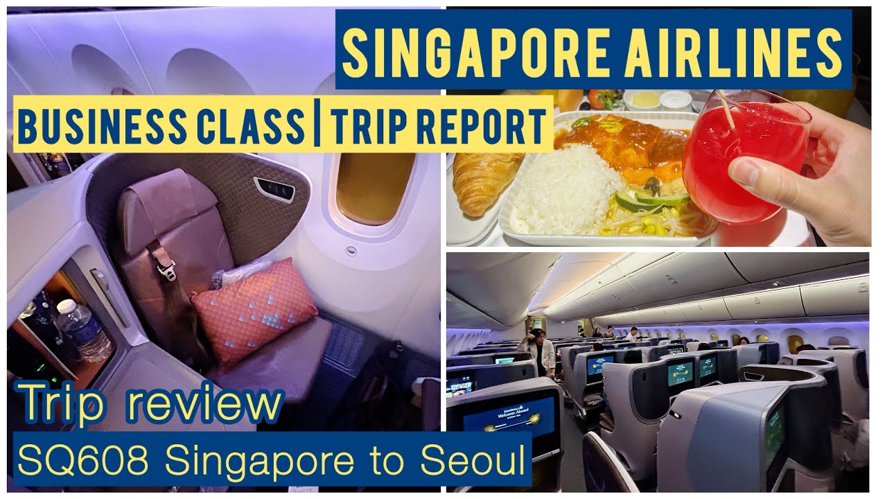 Singapore Airlines Business Class | Singapore to Seoul, Inchoen Korea ...