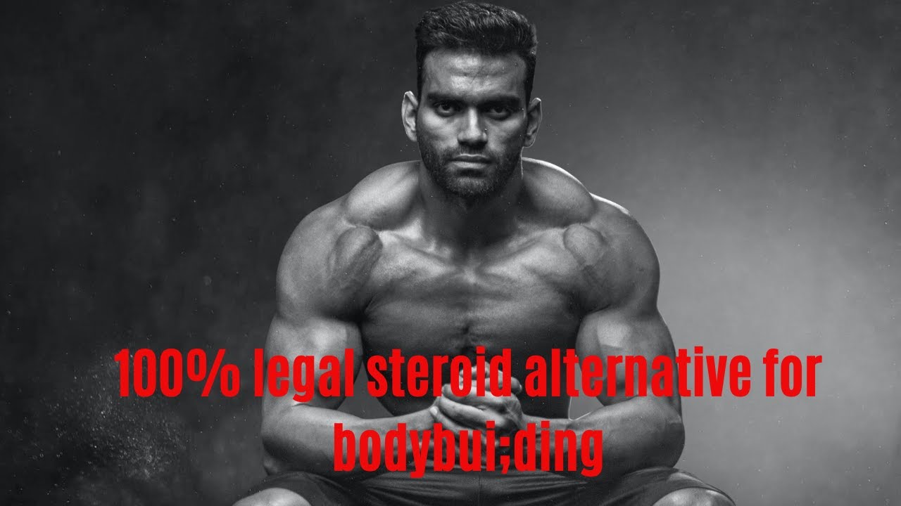 100% legal steroid alternative for bodybuilding - YouTube