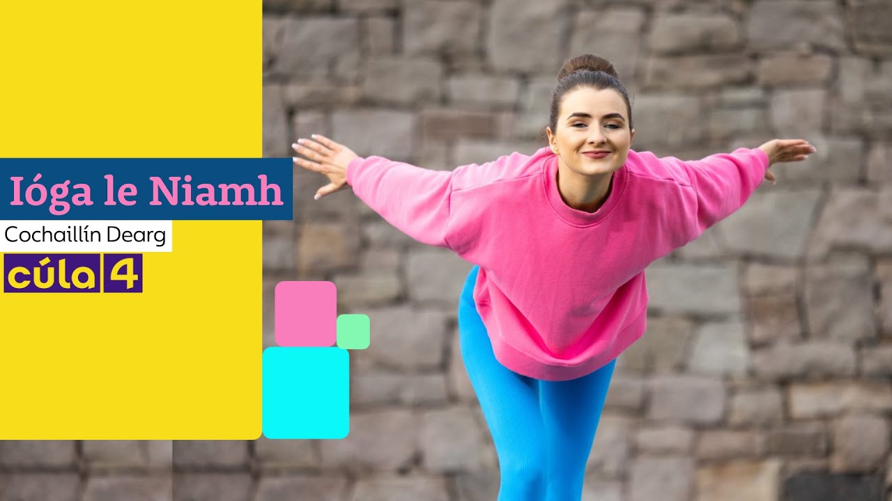 Cochaillín Dearg | Ióga le Niamh - YouTube