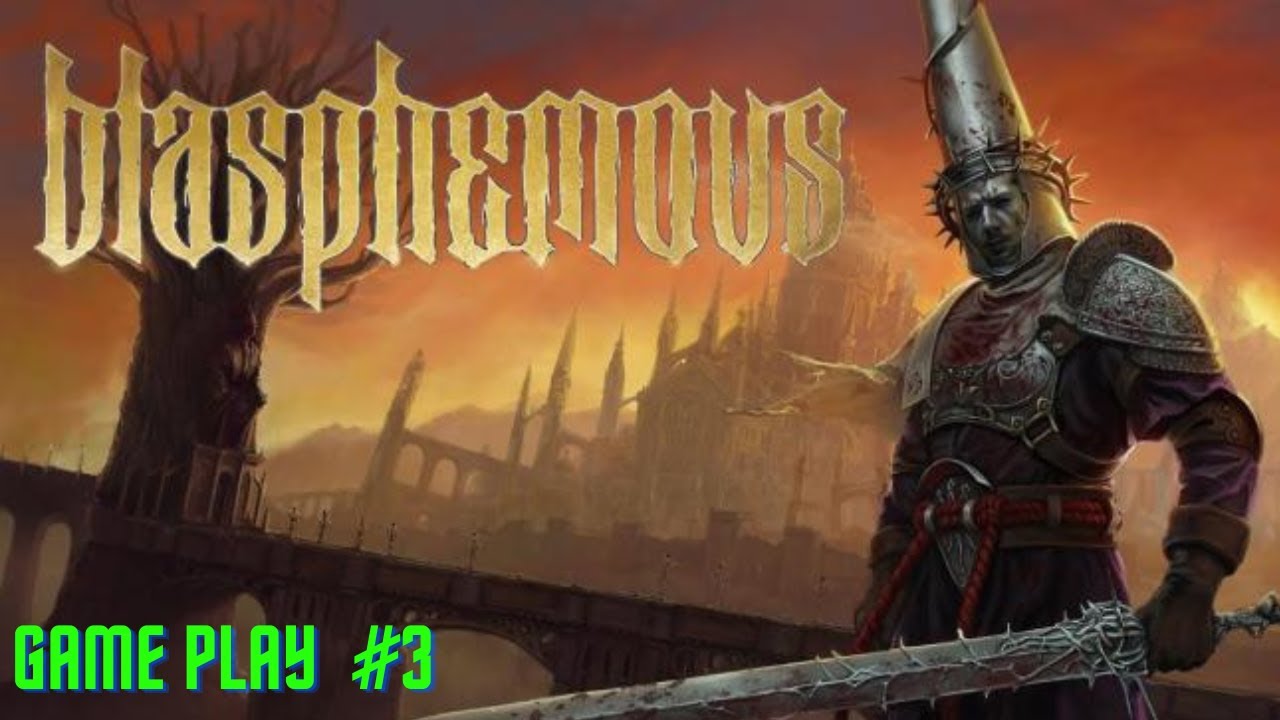 Game Play Blasphemous #3 - YouTube