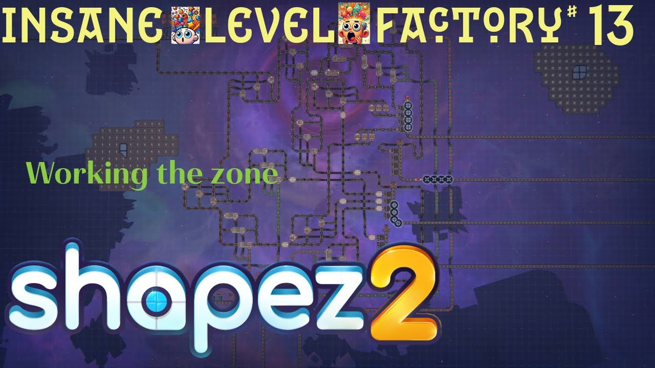 Shapez 2 - ep 13 - Working the zone - YouTube