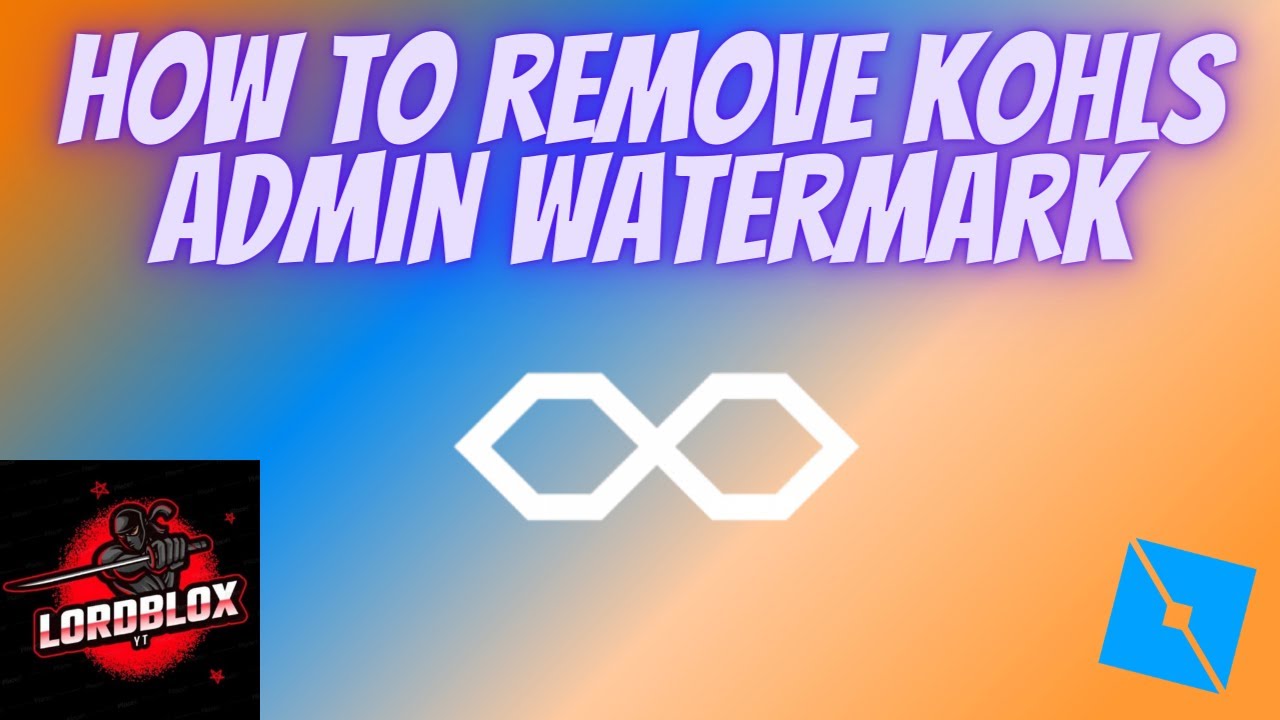How To Remove Kohls Admin Watermark Roblox Studio YouTube how-to-remove-kohls-admin-watermark-roblox-studio-youtube