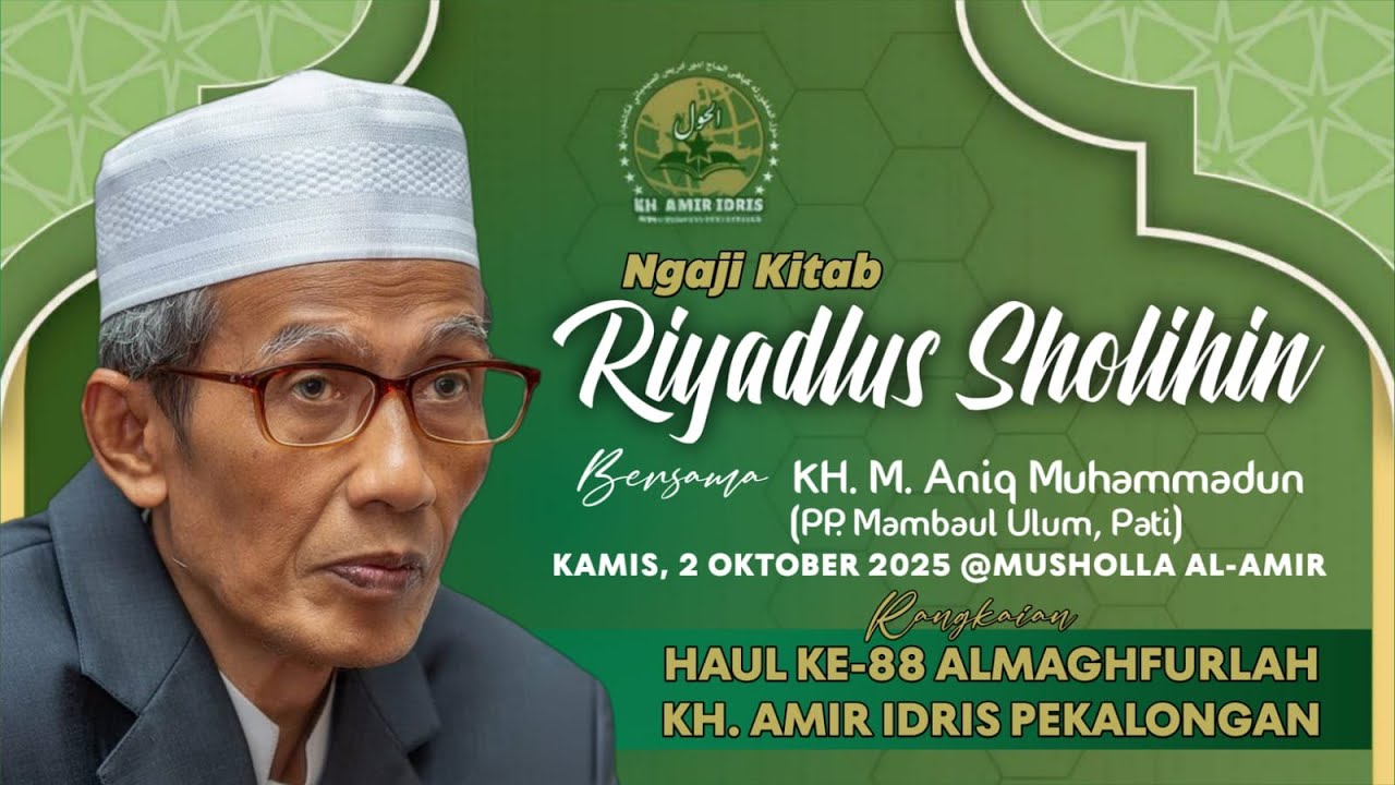 🔴 LIVE NGAJI KITAB RIYADLUS SHOLIHIN BERSAMA KH. ANIQ MUHAMMADUN 2 ...