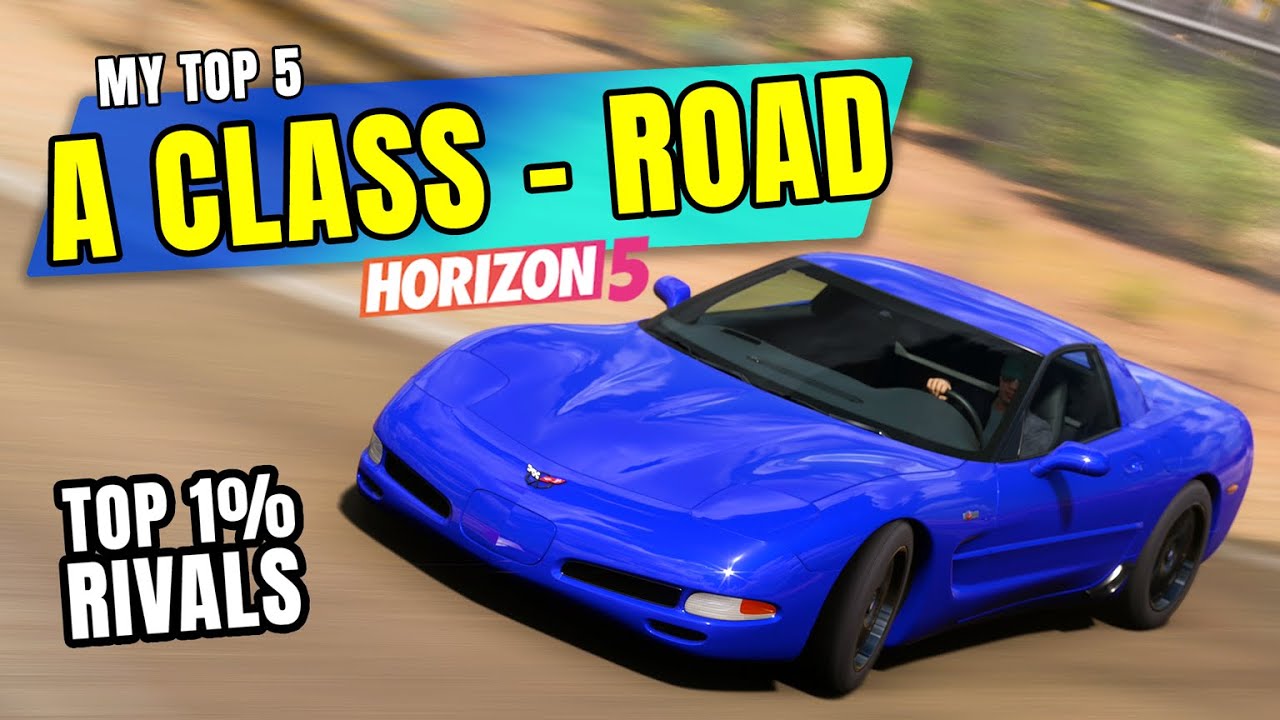 FORZA HORIZON 5 - My Top 5 A-CLASS Cars (ROAD) & Tunes - TOP 1% RIVALS ...