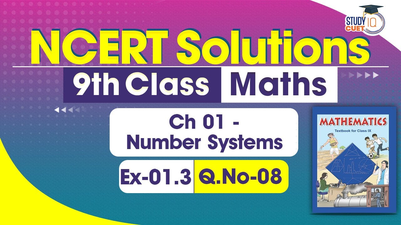 NCERT Solutions Class 9 Maths Chapter 1 Exercise 1.3 Question No.8 | Number Systems - YouTube