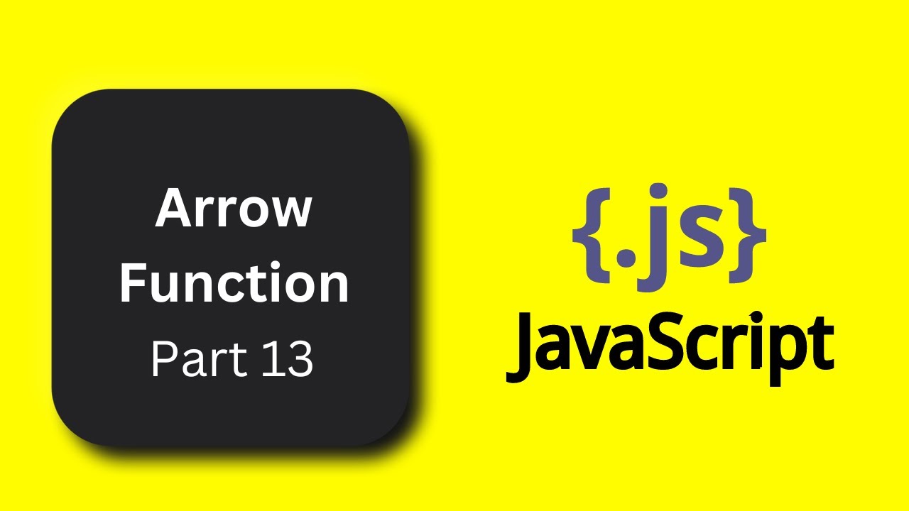 JavaScript in Hindi : Everything You Need to Know About Arrow Functions Part 13 - YouTube