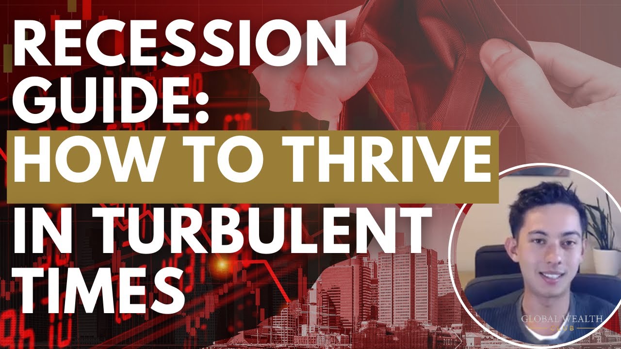 Recession Guide: How to Thrive in Turbulent Times - YouTube
