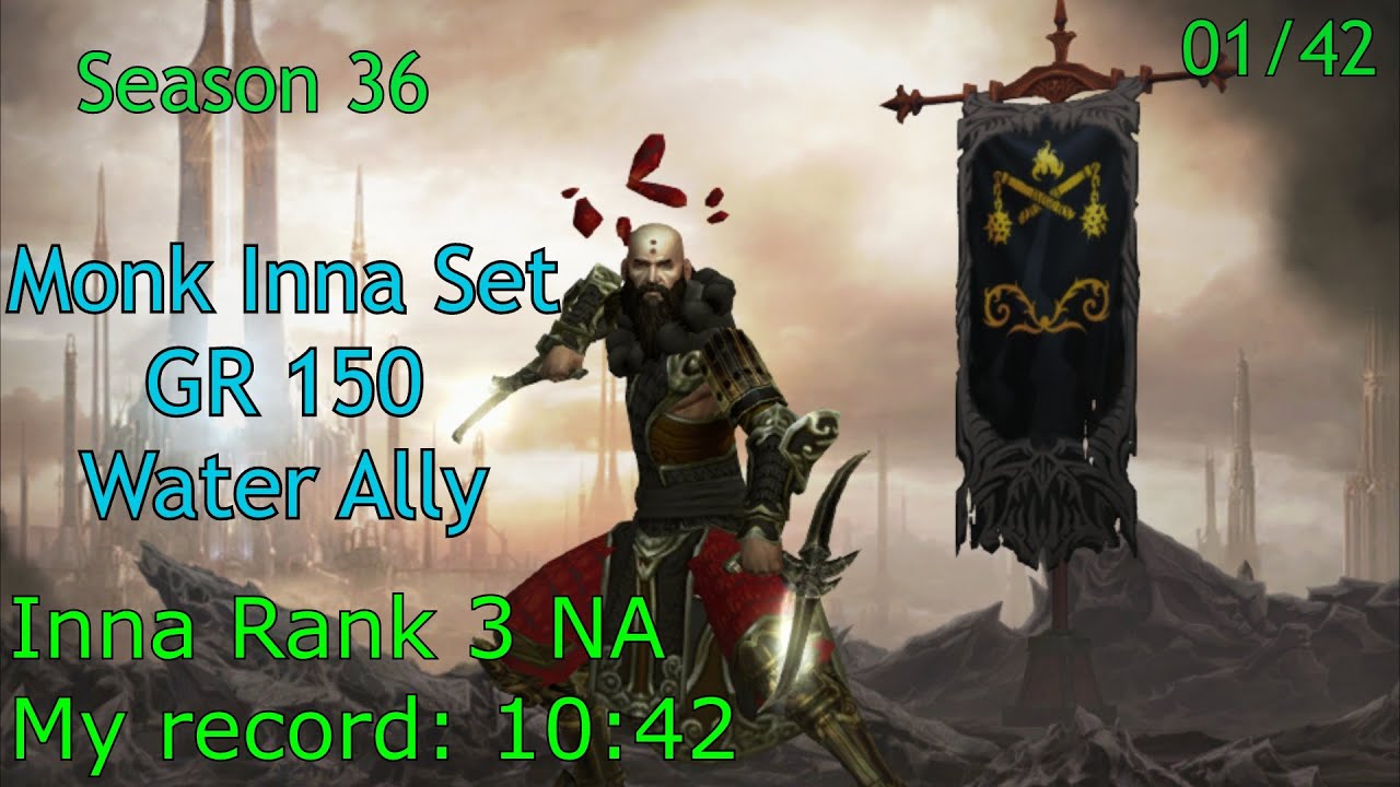 Season 36 Monk Inna Water Ally GR 150 New Record (Inna Rank 3 NA ...