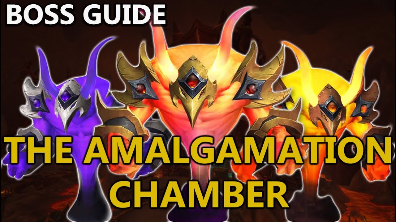 The Amalgamation Chamber - Normal and Heroic Guide - YouTube