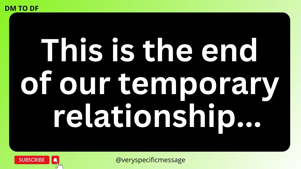 This Is The End Of Temporary Relationship.. DM to DF 💌 Divine Masculine ...