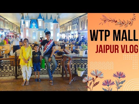 World Trade Park Jaipur ll WTP Mall ll Jaipur Tourism ll Places to ...