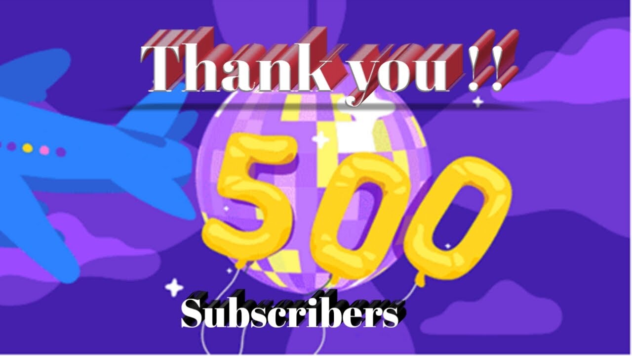 Thank you !! 500 Subscribers Greetings from Youtube - YouTube