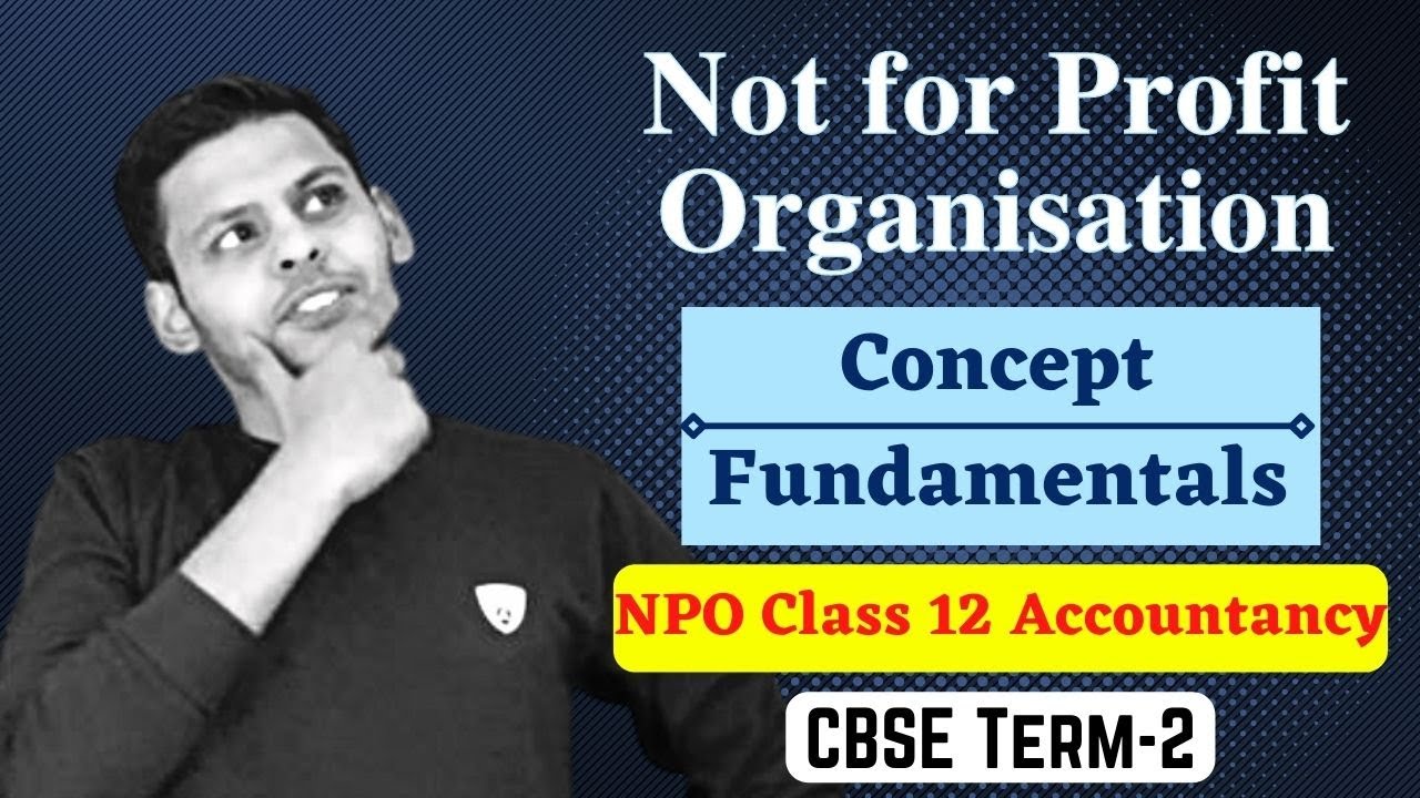 NPO Class 12 Accountancy | Not for profit Organisation class 12 ...