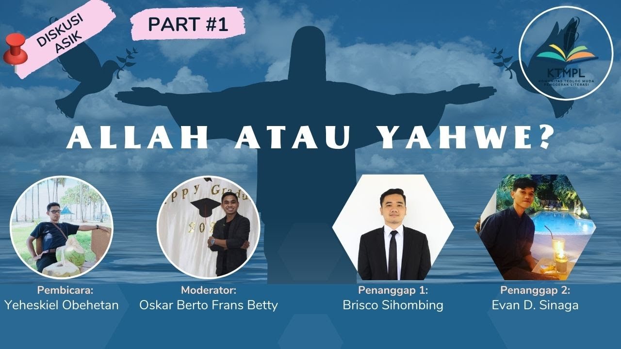 ALLAH atau YAHWE? || DISKUSI ASIK KTMPL || PART #1 || Seri 31. - YouTube
