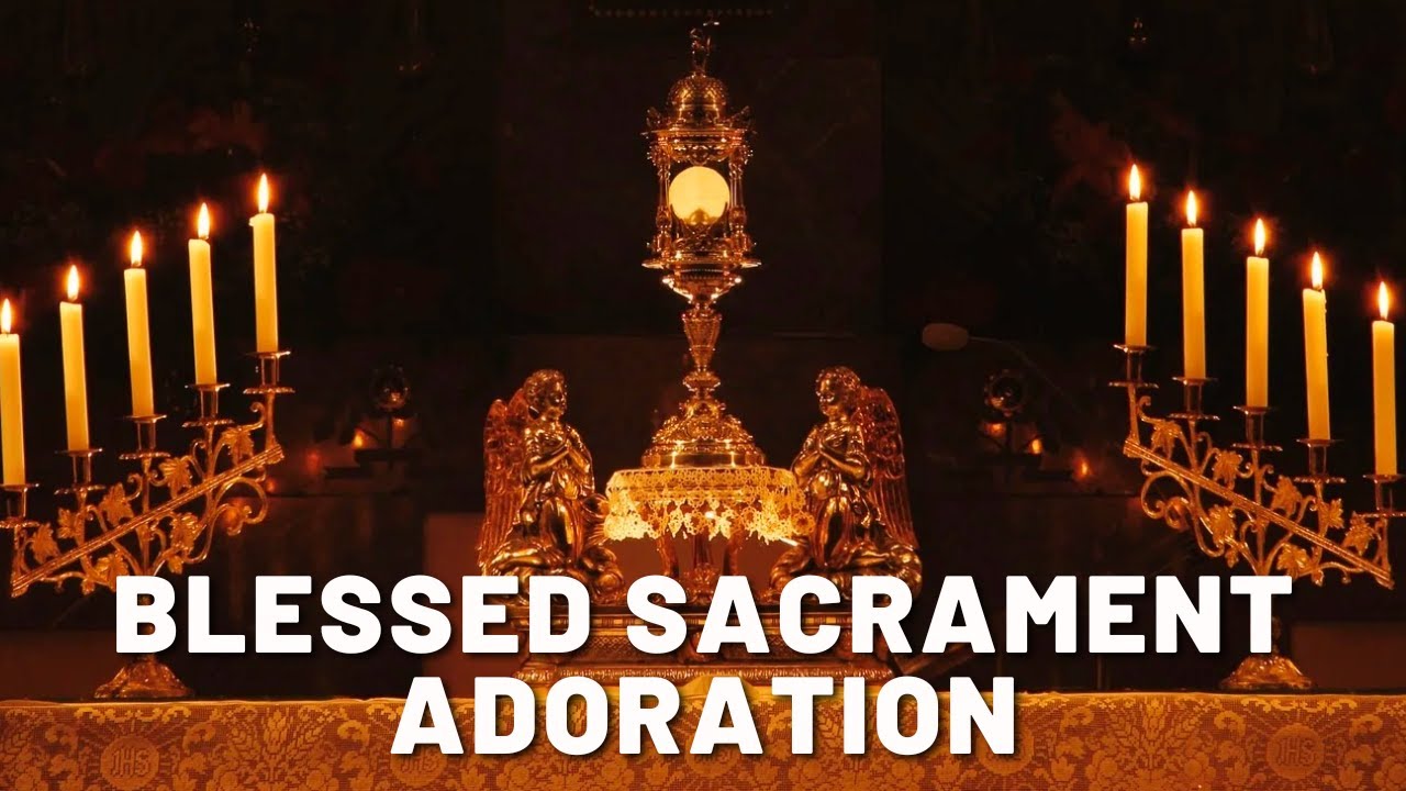 Blessed Sacrament Adoration - 19th Feb 2025 6:30 PM - YouTube