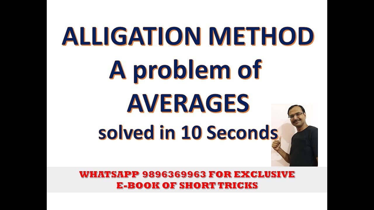 AVERAGES Problem Solved by ALLIGATION METHOD - YouTube