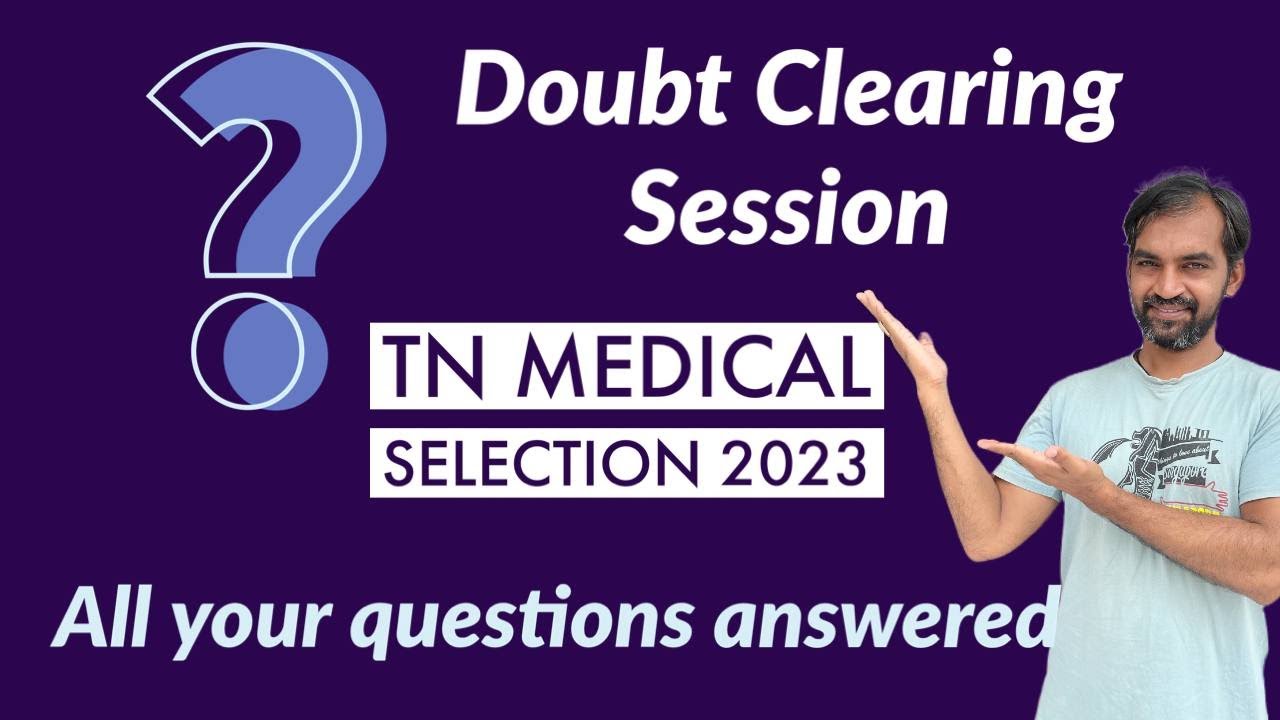 Doubt Clearing Session | TN Medical Selection 2023 - YouTube