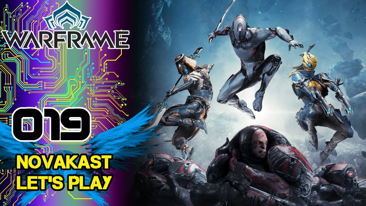 Warframe [019] | Novakast - YouTube