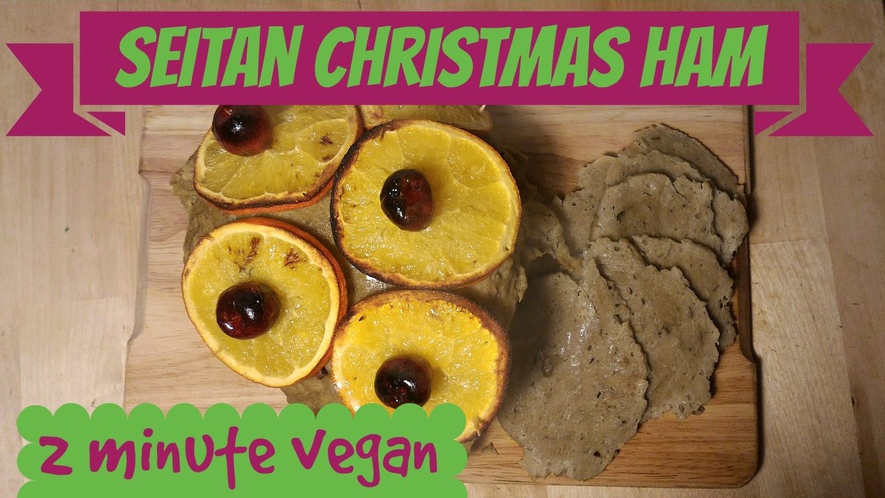 Simple Christmas seitan ham – 2 minute vegan [vegan for beginners ...