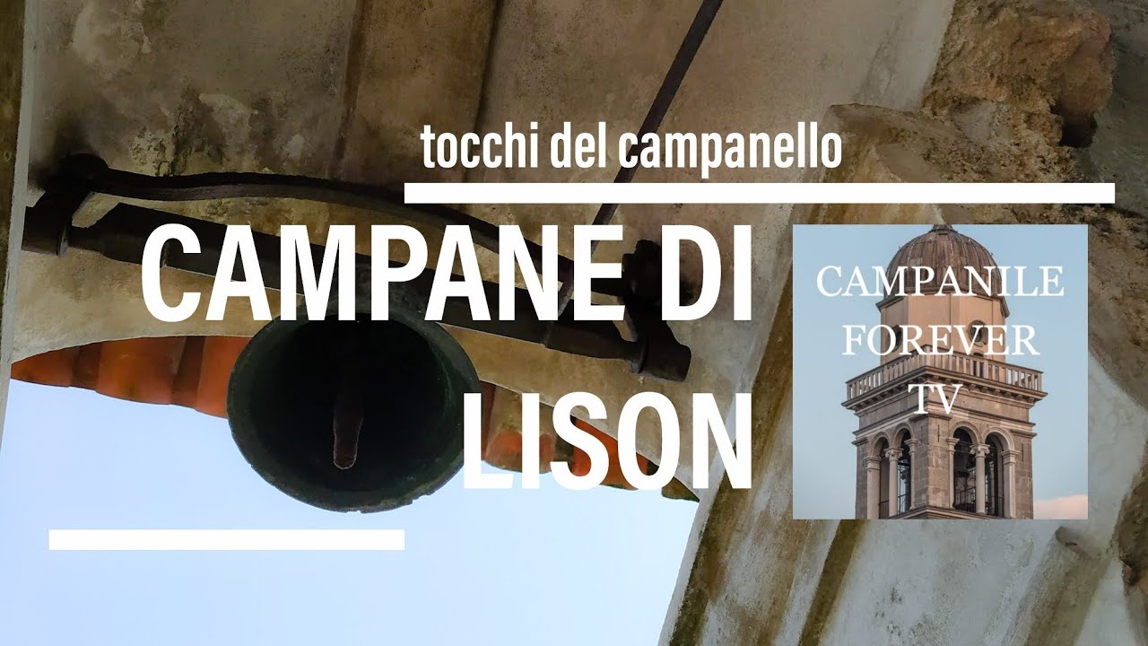 Campanello della chiesa di S. Maria Nascente in Lison (VE) - YouTube