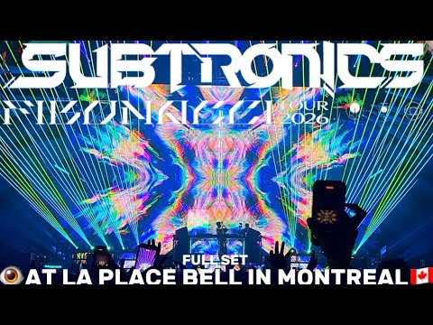SUBTRONICS FIBONACCI TOUR DAY 1 IN MONTREAL LA PLACE BELL 4K FULL HD 🇨🇦 ...