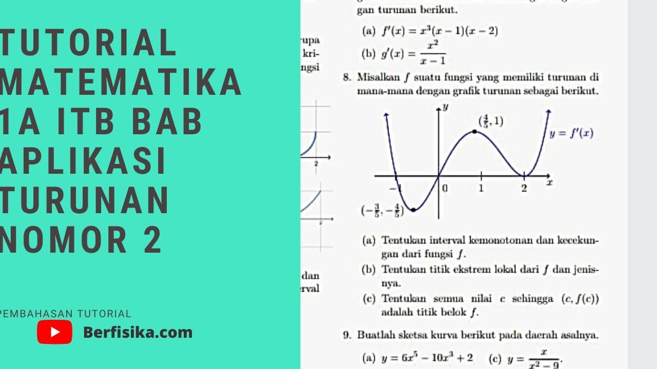PEMBAHASAN TUTORIAL MATEMATIKA 1A ITB BAB 3 APLIKASI TURUNAN NOMOR 2 - YouTube