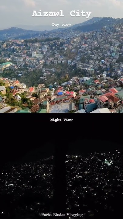 Aizawl City View | Day & Night | #shorts #youtubeshorts #viralshorts #aizawl #mizoram #northeast ...
