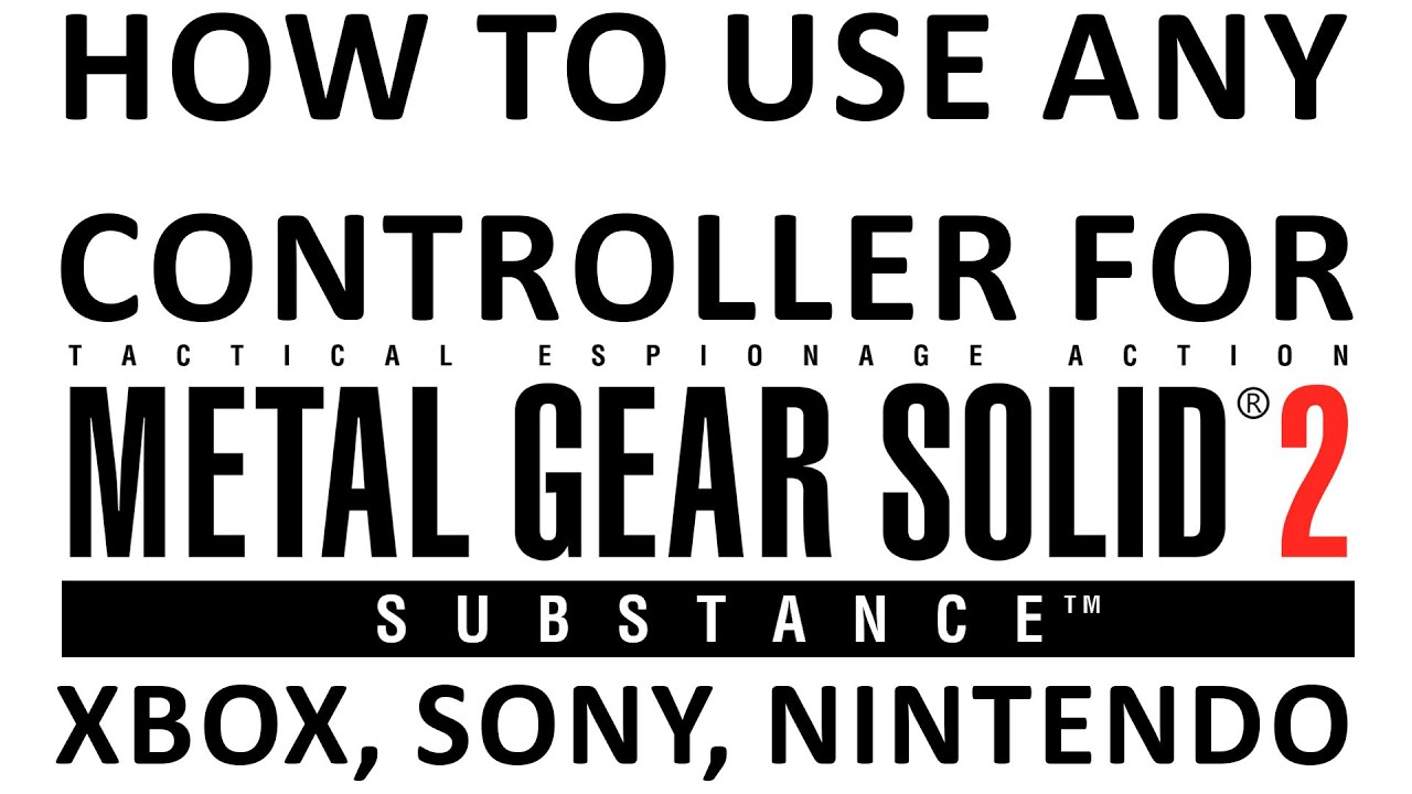 The Ultimate Setup-Guide for Any Controller with Metal Gear Solid 2 ...
