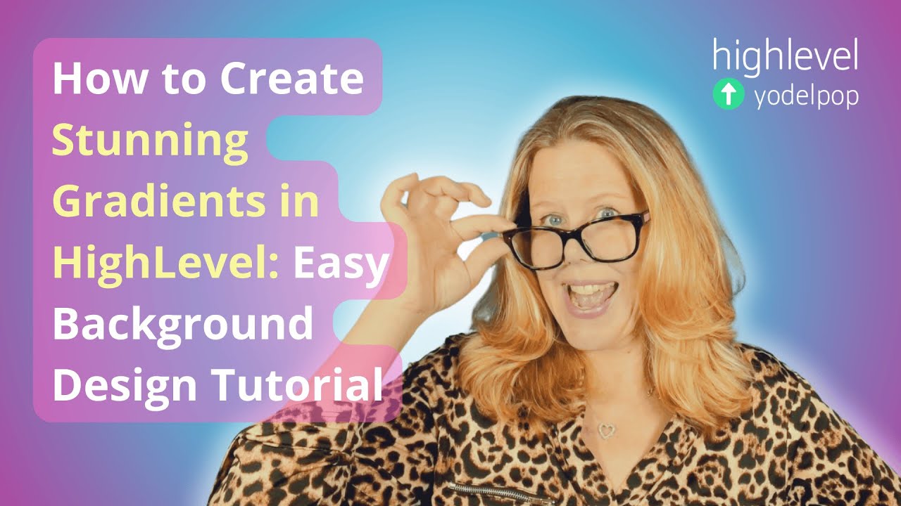 How to Create Stunning Gradients in HighLevel With NO Coding Experience: Easy Background ...