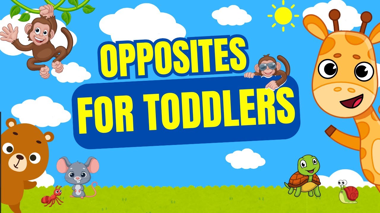 Opposite Words for Kids | Educational Video For Toddlers and Preschool ...
